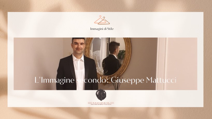 L’Immagine secondo: Giuseppe Mattucci – ES Immagine Blog